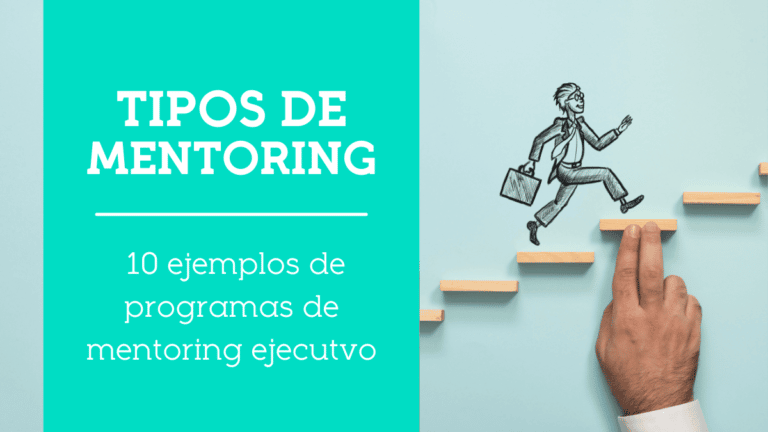 Tipos de Mentoring Empresarial [10 ejemplos]