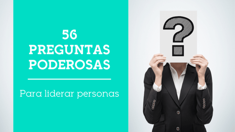 56 Preguntas Poderosas para liderar personas